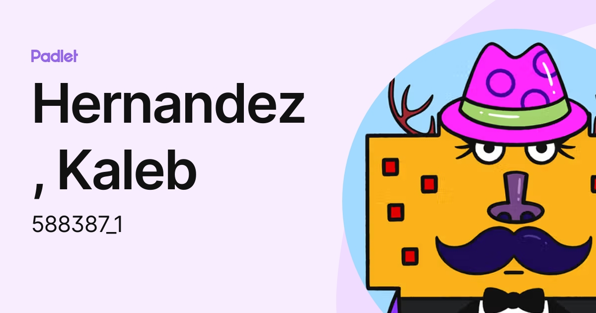 Hernandez, Kaleb (588387_1) profile | Padlet