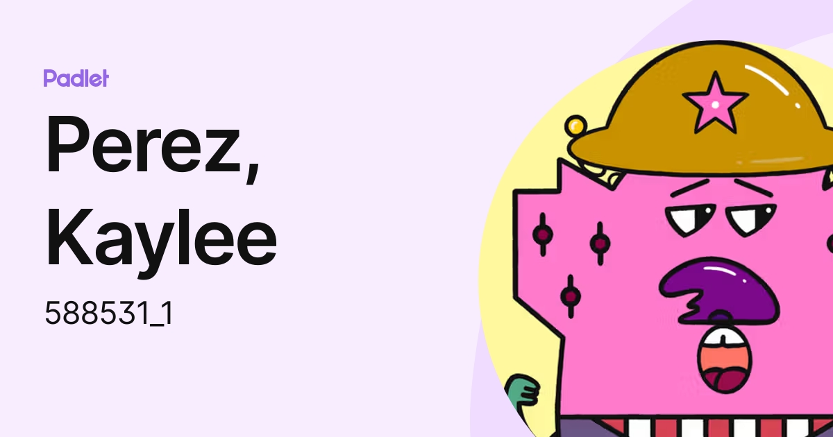 Perez, Kaylee (588531_1) profile | Padlet