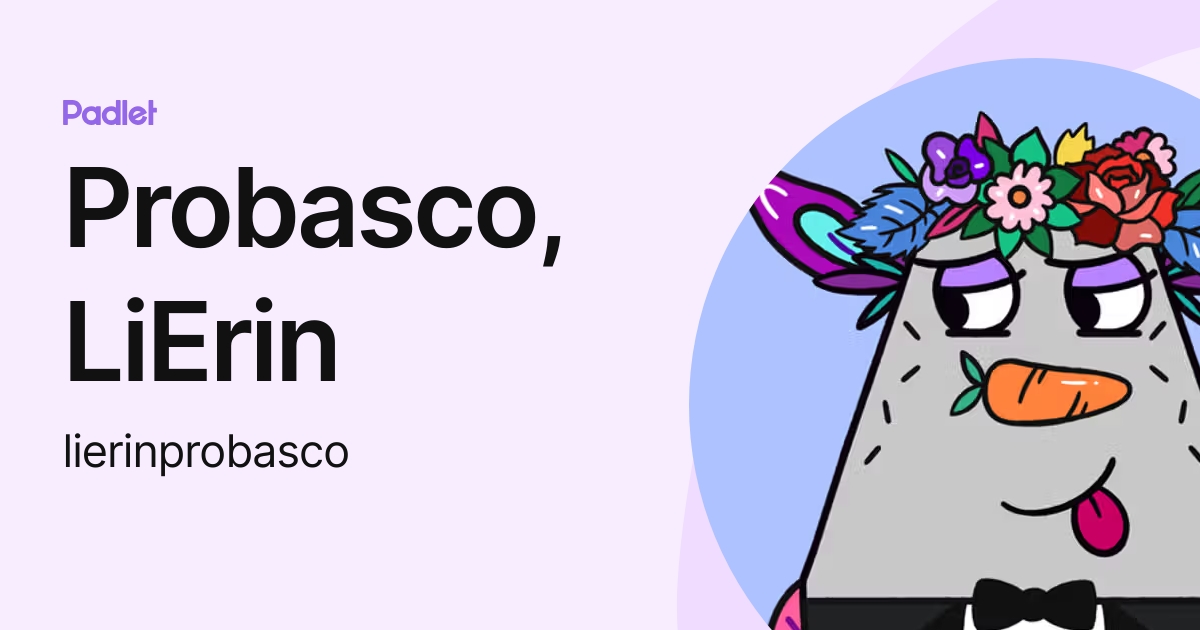 Probasco, LiErin (lierinprobasco) profile | Padlet