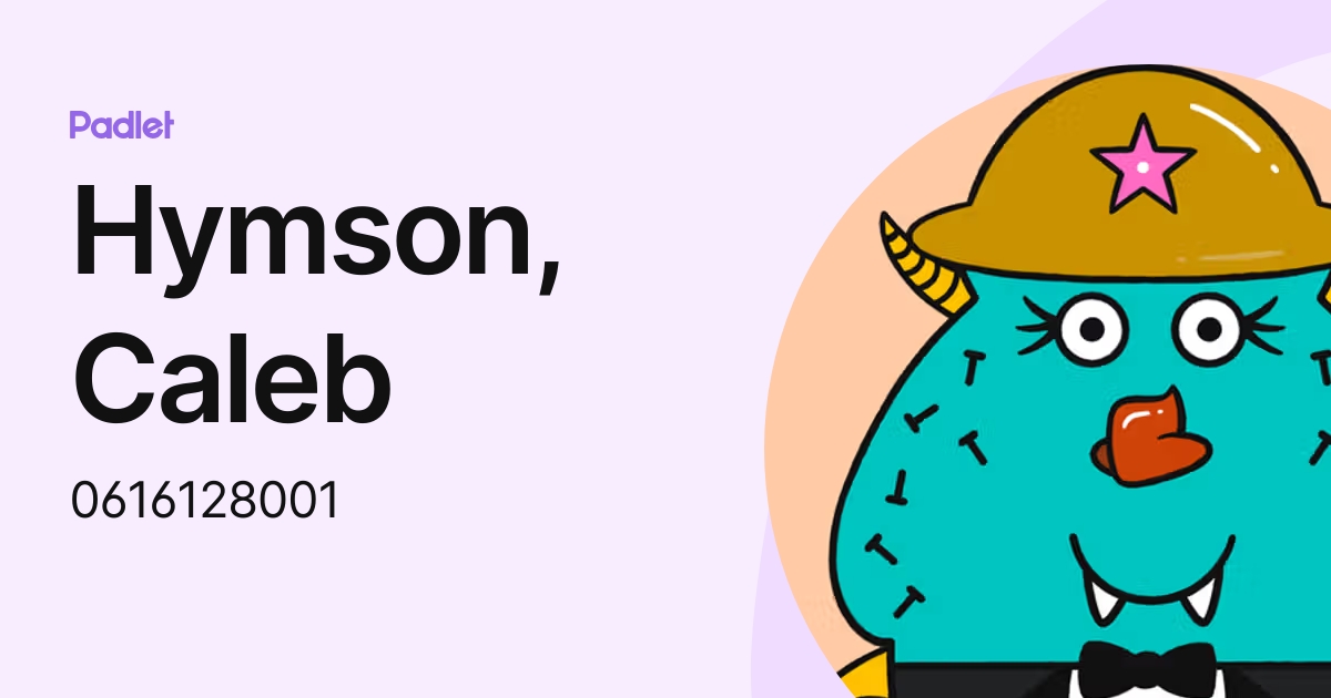 Hymson, Caleb (0616128001) profile | Padlet