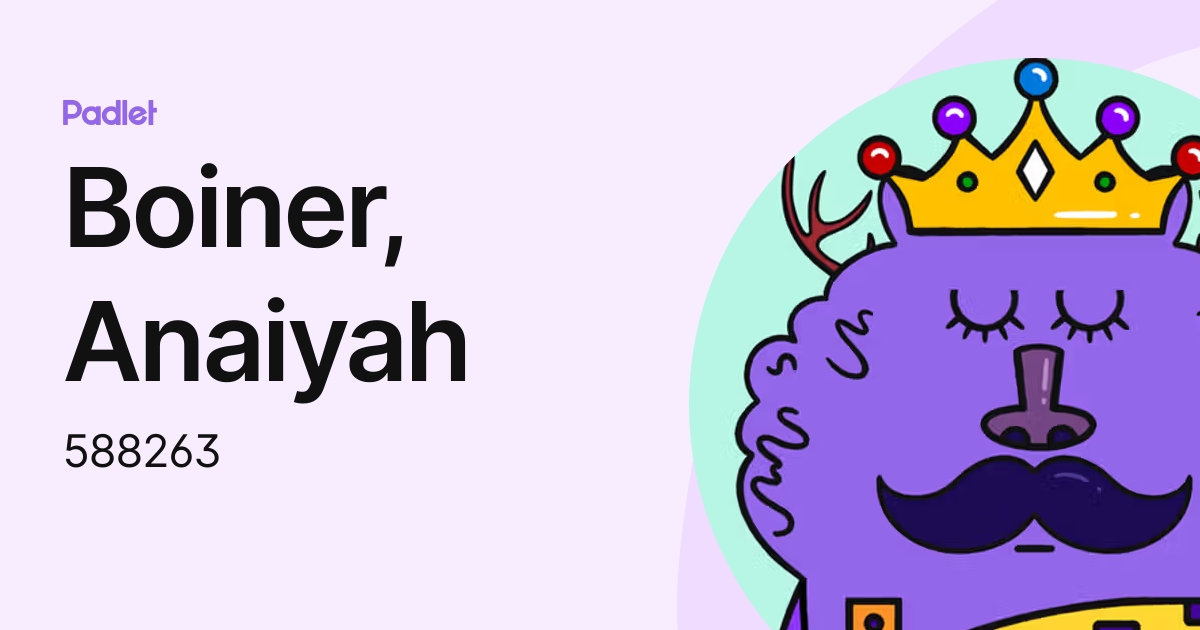 Boiner, Anaiyah (588263) profile | Padlet