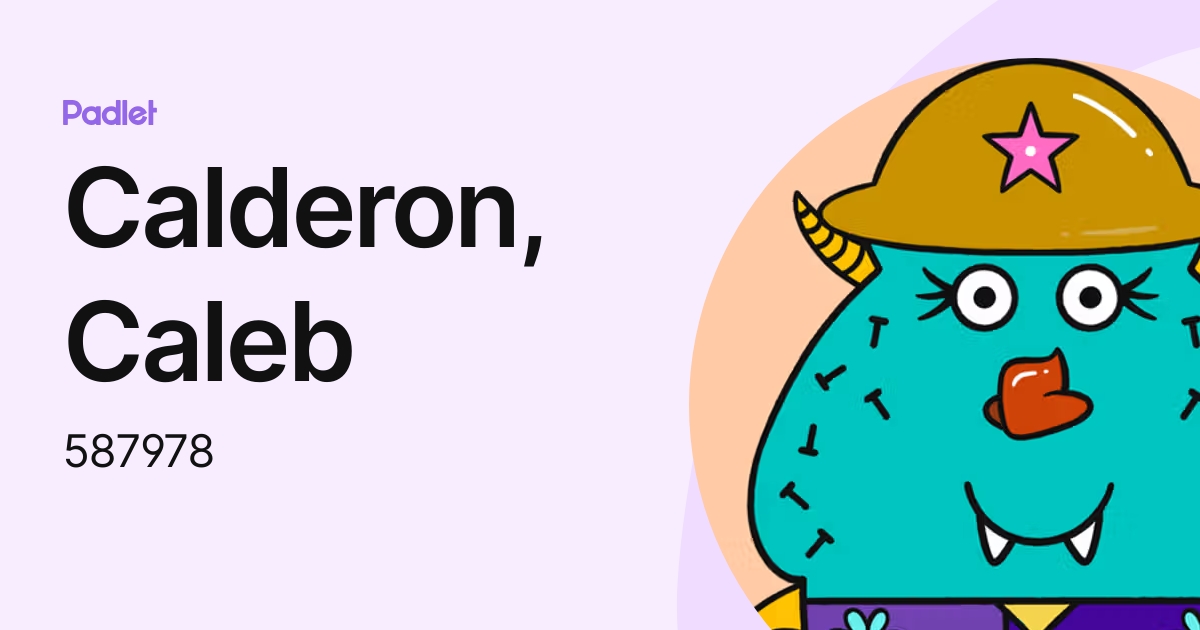 Calderon, Caleb (587978) profile | Padlet