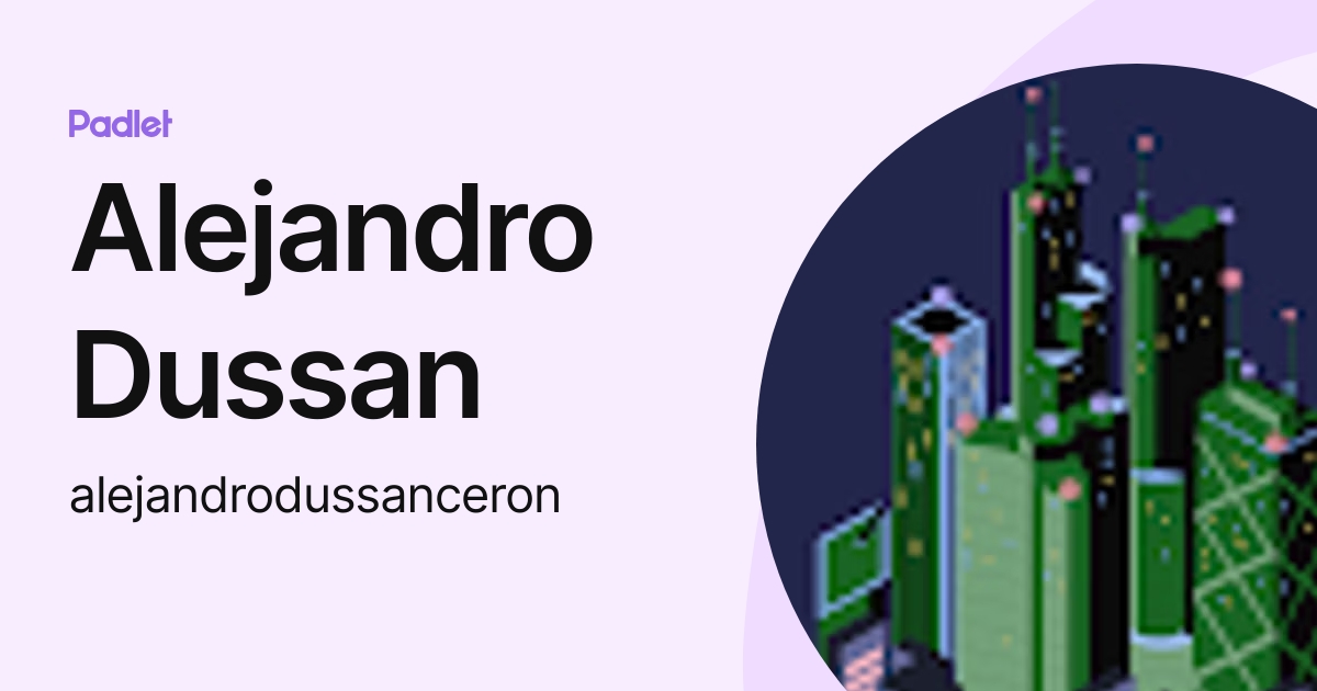 Alejandro Dussan (alejandrodussanceron) profile | Padlet