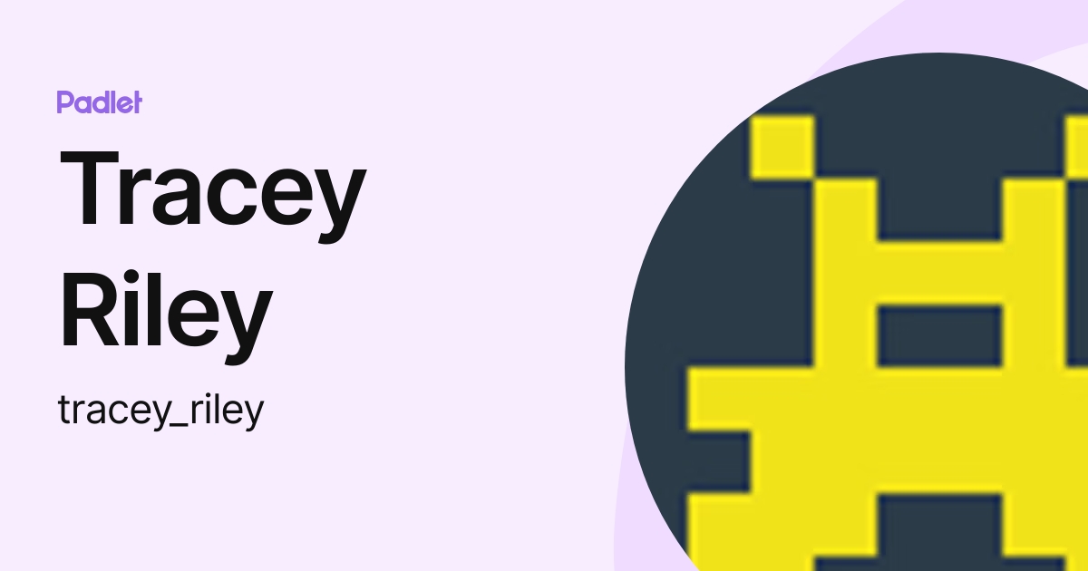 Tracey Riley (tracey_riley) profile | Padlet