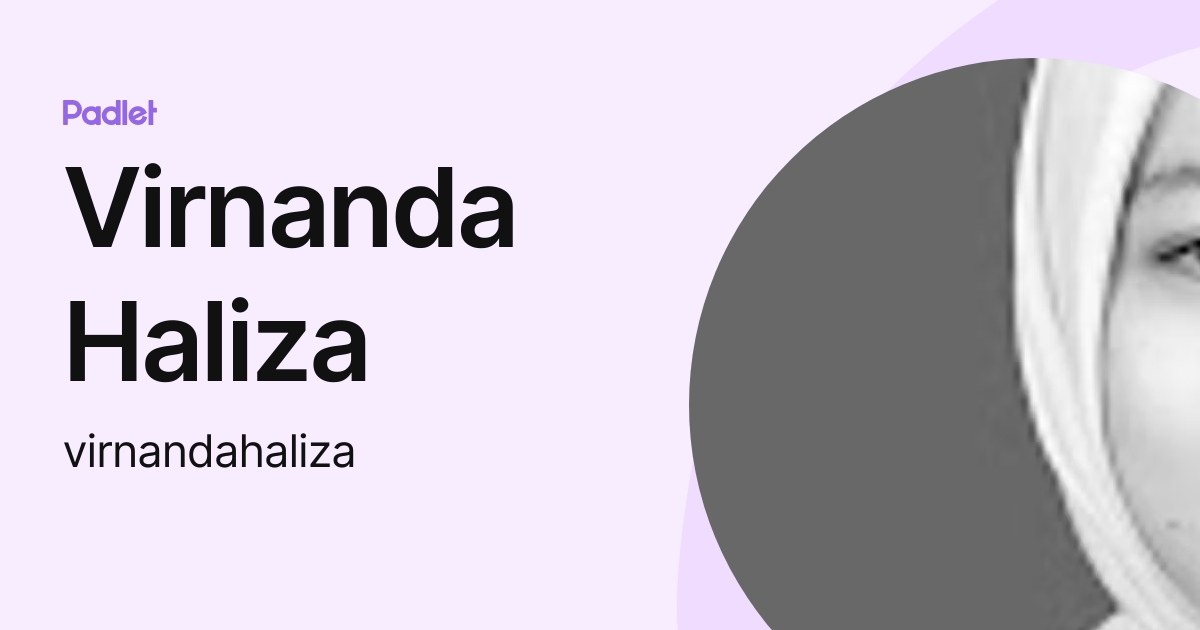 Virnanda Haliza (virnandahaliza) profile | Padlet