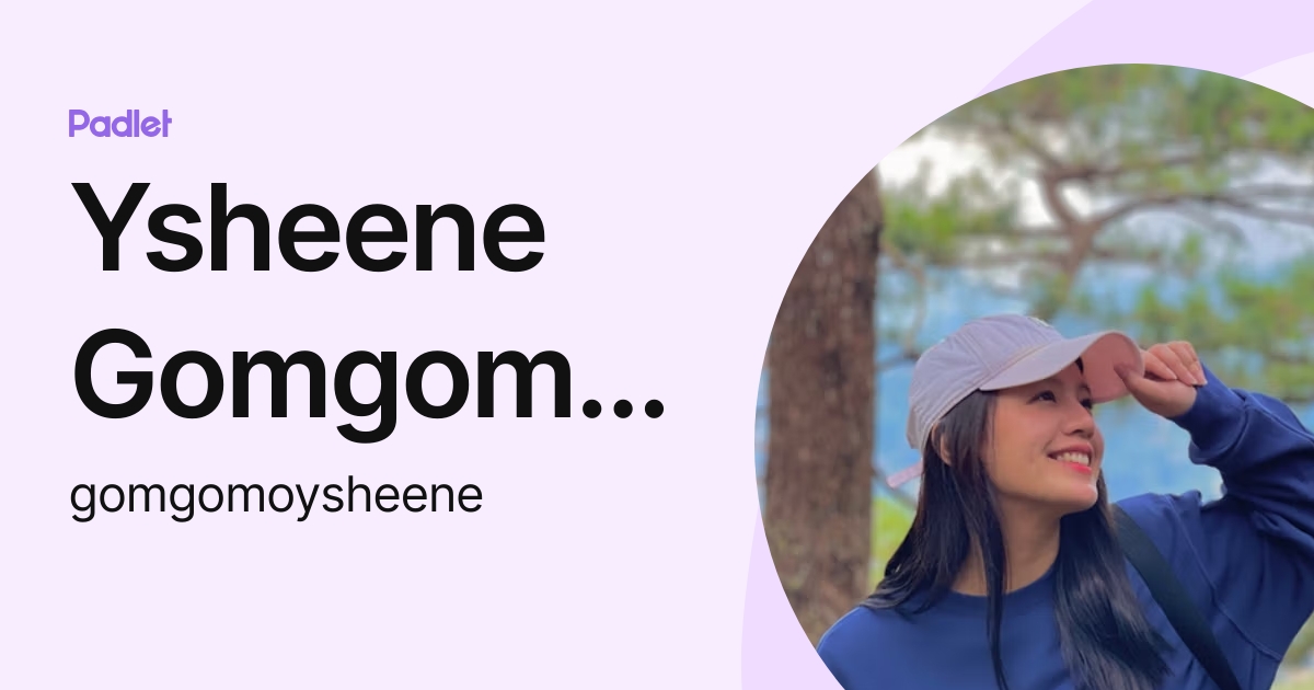 Ysheene Gomgom-o (gomgomoysheene) profile | Padlet