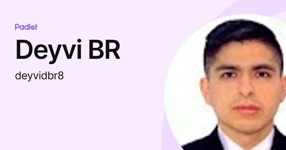 Deyvi BR (deyvidbr8) profile | Padlet