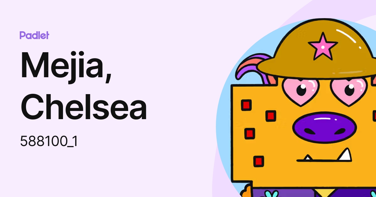 Mejia, Chelsea (588100_1) profile | Padlet