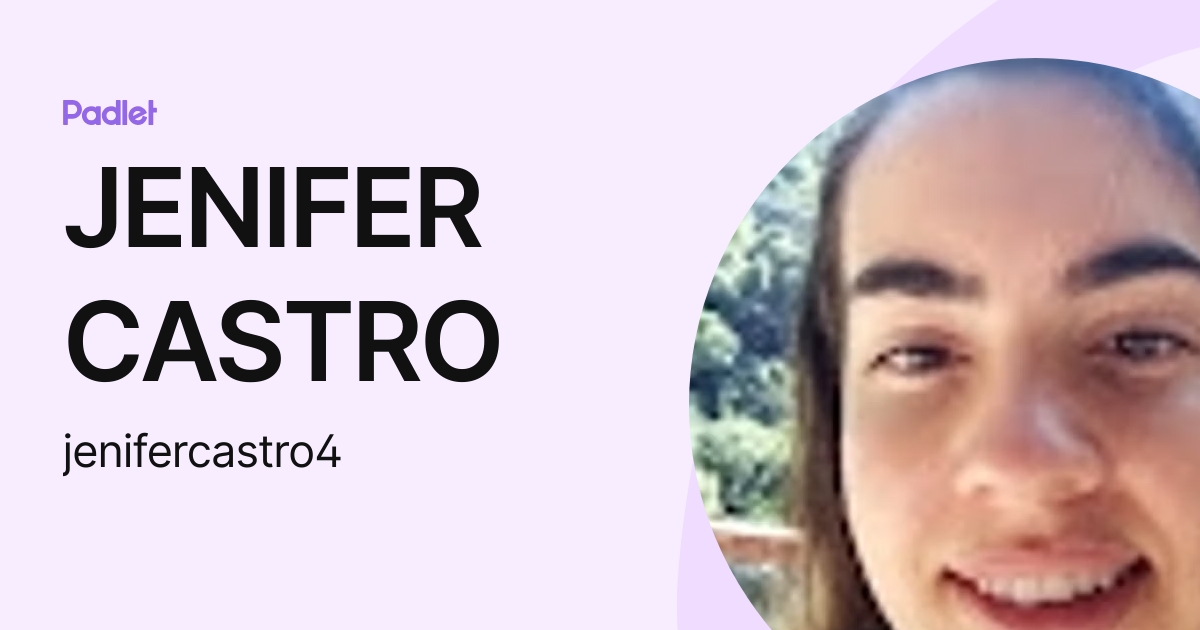 JENIFER CASTRO (jenifercastro4) profile | Padlet