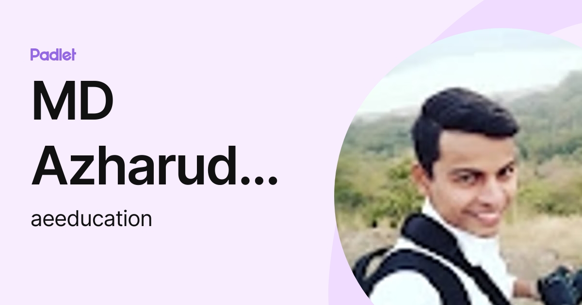MD Azharuddin Shaikh (aeeducation) profile | Padlet