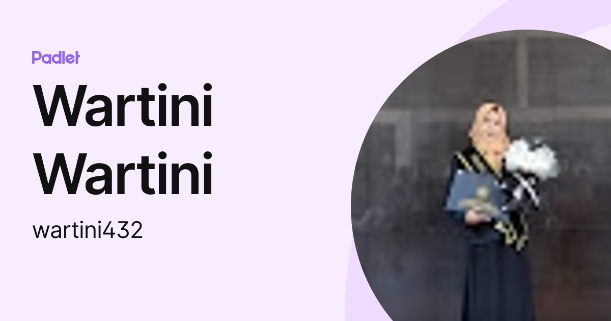 Wartini Wartini (wartini432) profile | Padlet