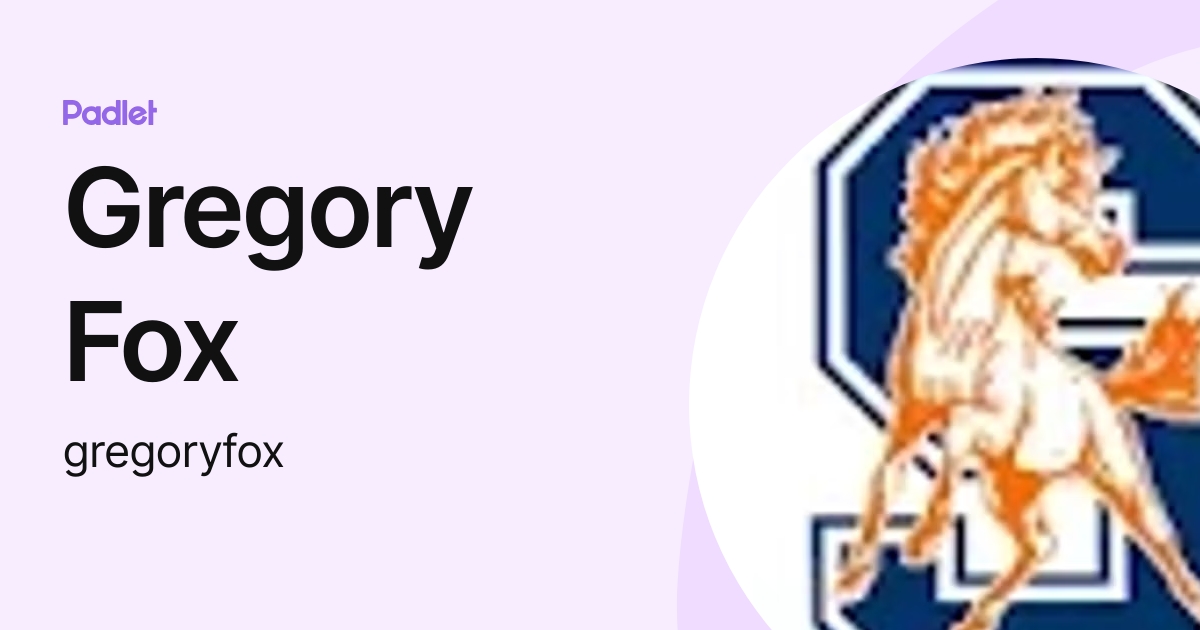 Gregory Fox (gregoryfox) profile | Padlet