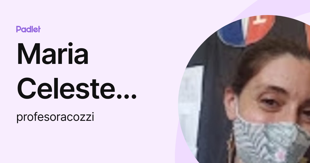 Maria Celeste Cozzi (profesoracozzi) profile | Padlet