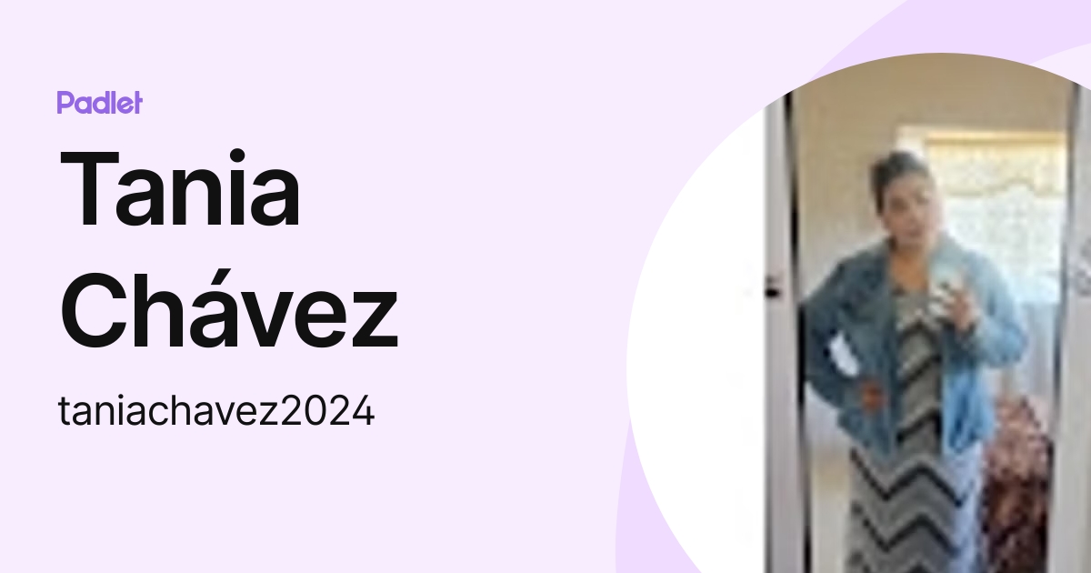 Tania Chávez (taniachavez2024) profile | Padlet