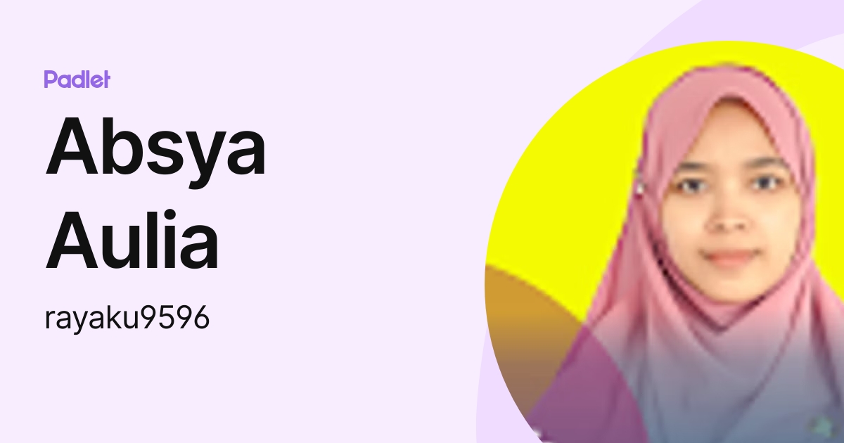 Absya Aulia (rayaku9596) profile | Padlet