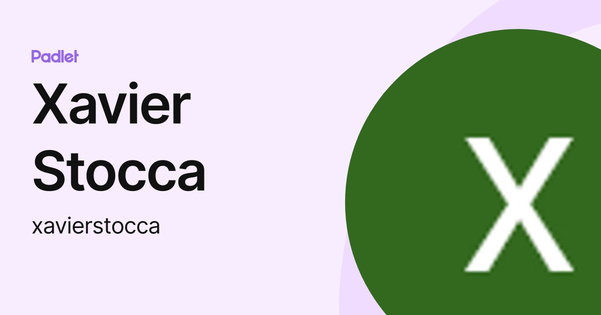 Xavier Stocca (xavierstocca) profile | Padlet