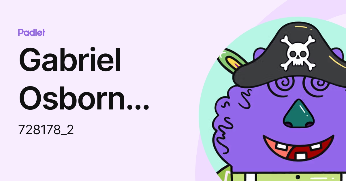 Gabriel Osborn (Student) (728178_2) profile | Padlet