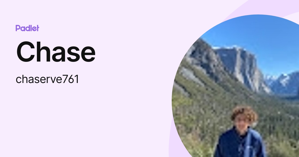 Chase (chaserve761) profile | Padlet