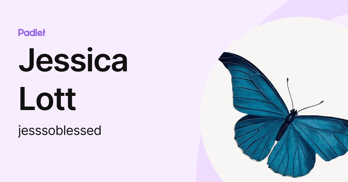 Jessica Lott (jesssoblessed) profile | Padlet