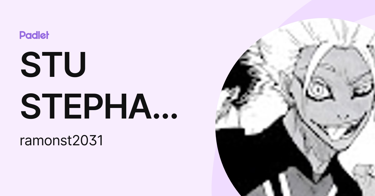 STU STEPHANIE RAMON PALACIOS (ramonst2031) profile | Padlet