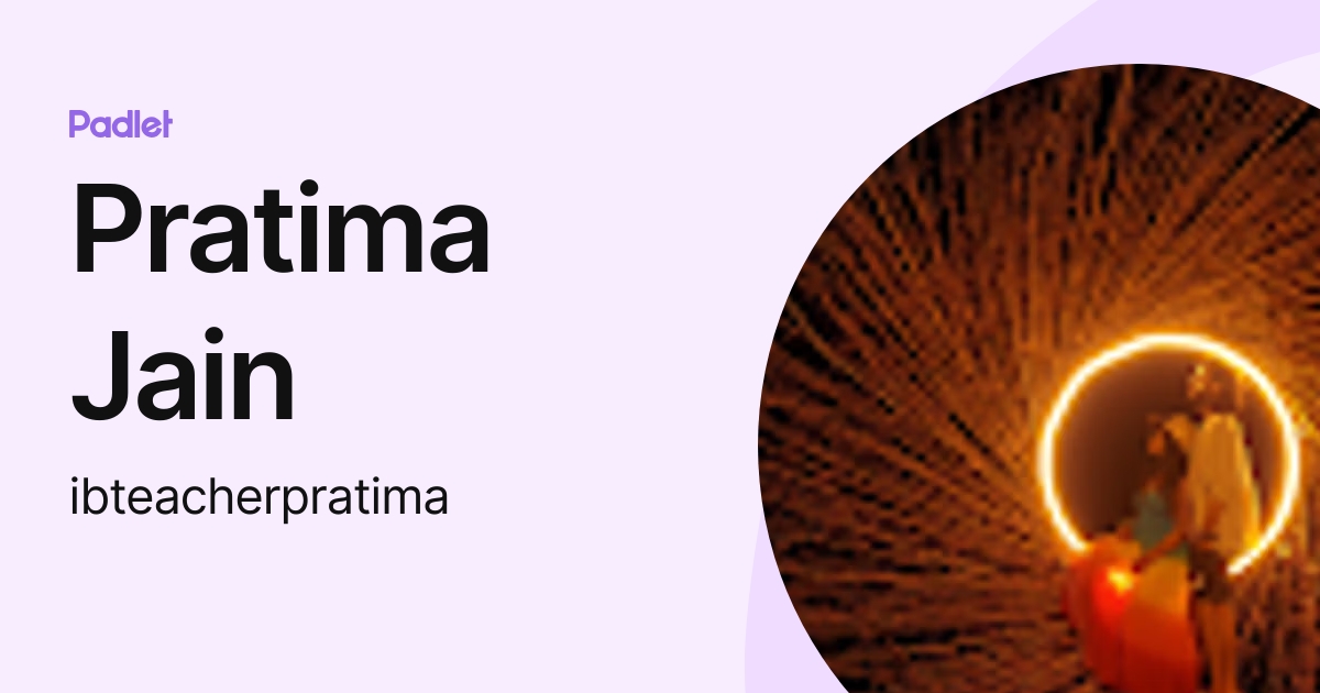 Pratima Jain (ibteacherpratima) profile | Padlet