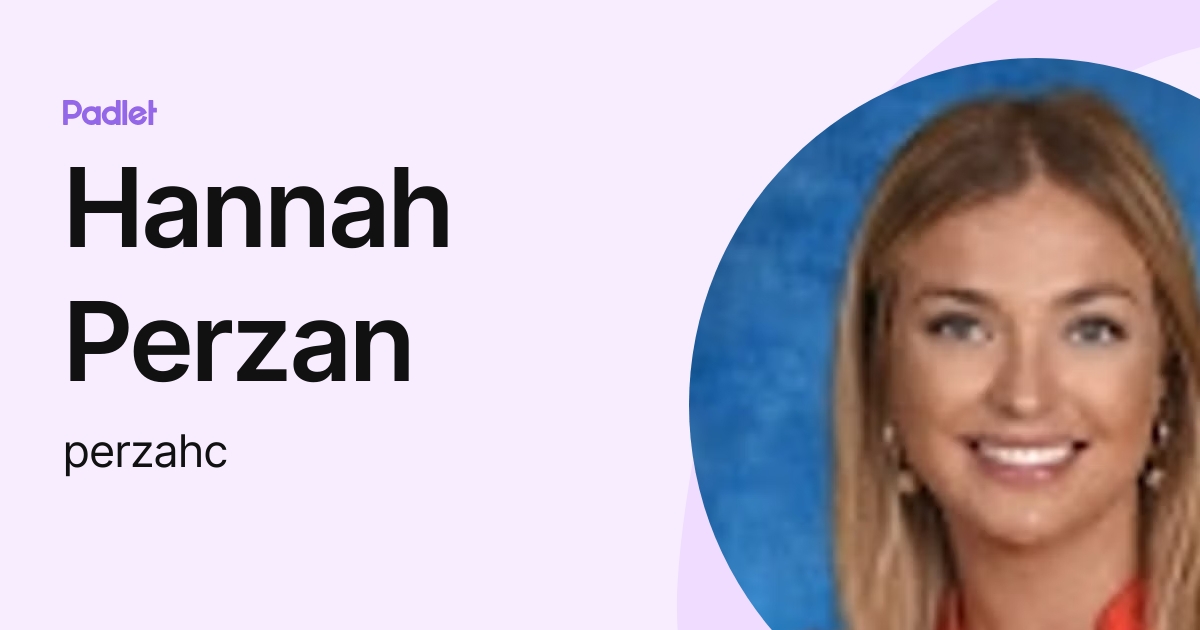 Hannah Perzan (perzahc) profile | Padlet
