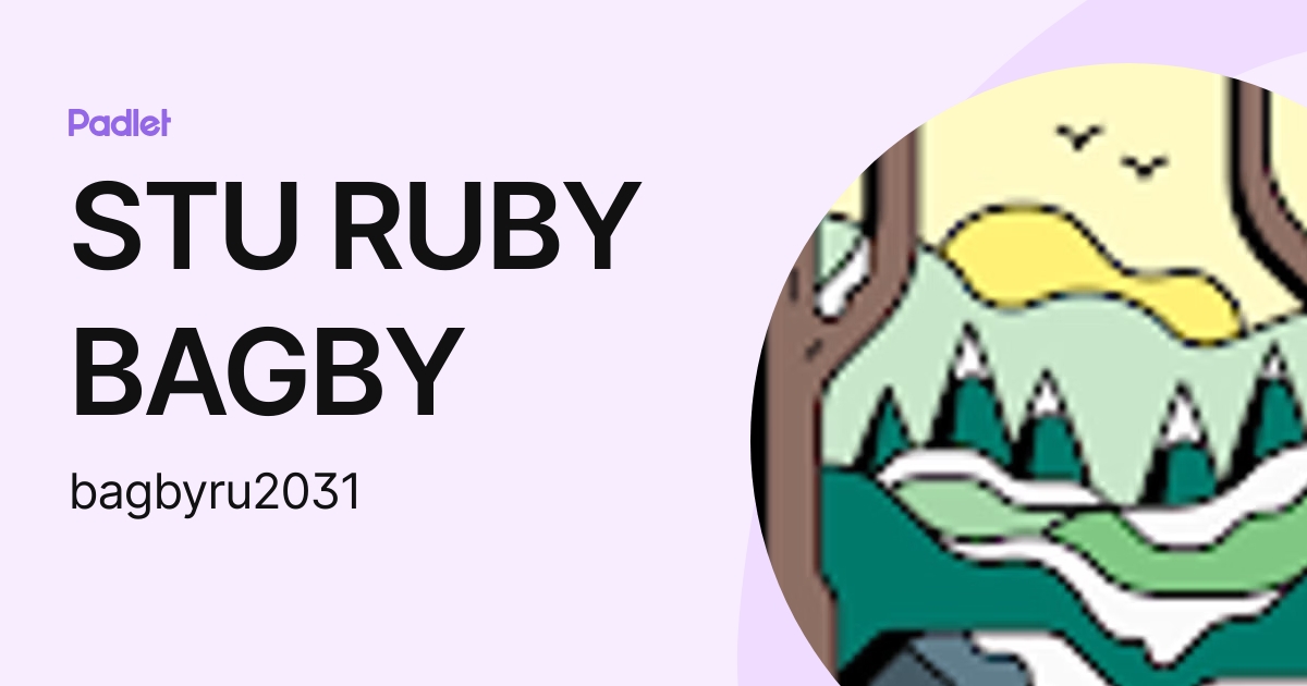 STU RUBY BAGBY (bagbyru2031) profile | Padlet