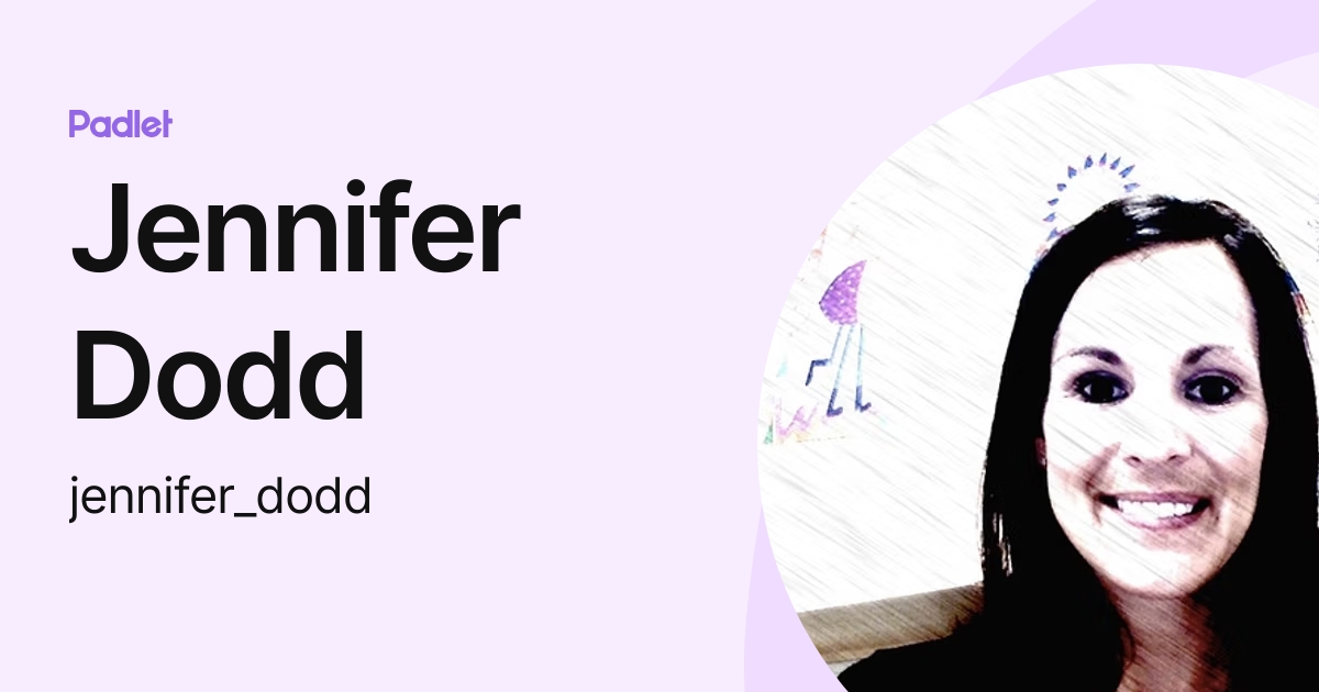 Jennifer Dodd (jennifer_dodd) profile | Padlet