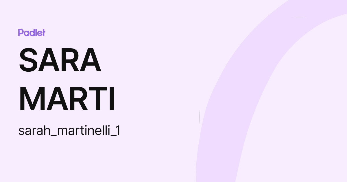 SARA MARTI (sarah_martinelli_1) profile | Padlet