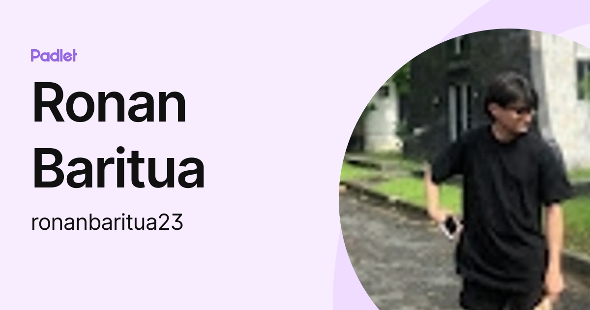 Ronan Baritua (ronanbaritua23) profile | Padlet