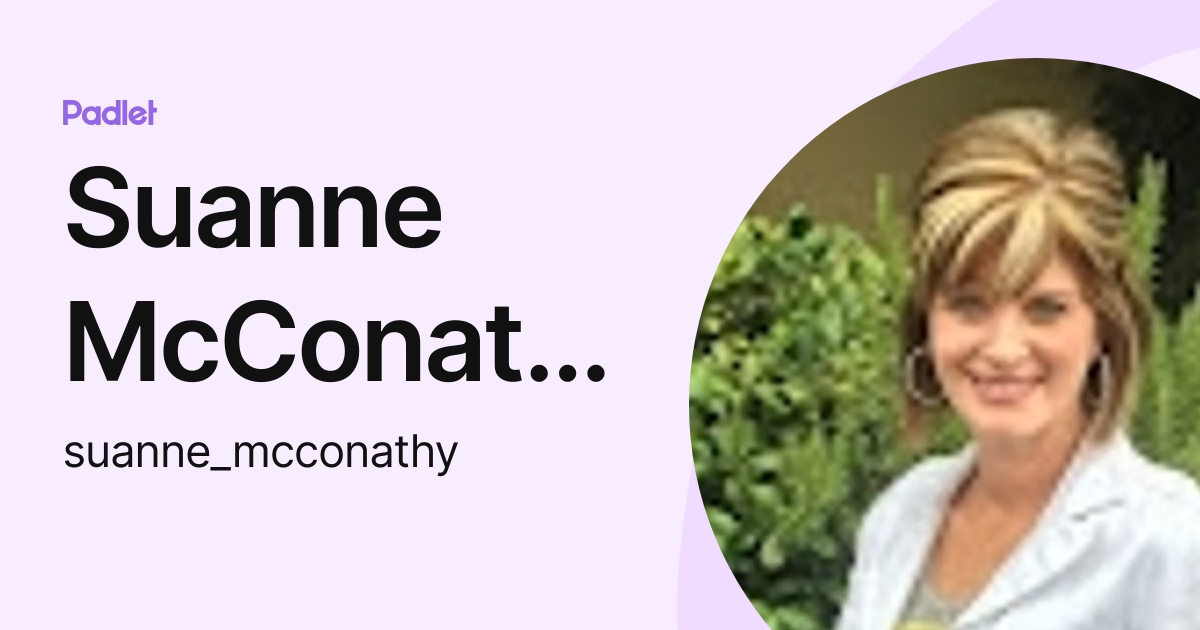 Suanne McConathy (suanne_mcconathy) profile | Padlet