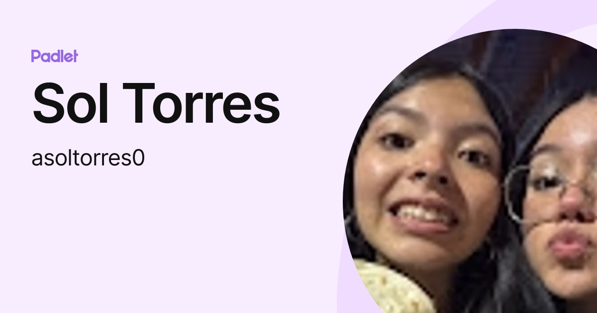Sol Torres (asoltorres0) profile | Padlet