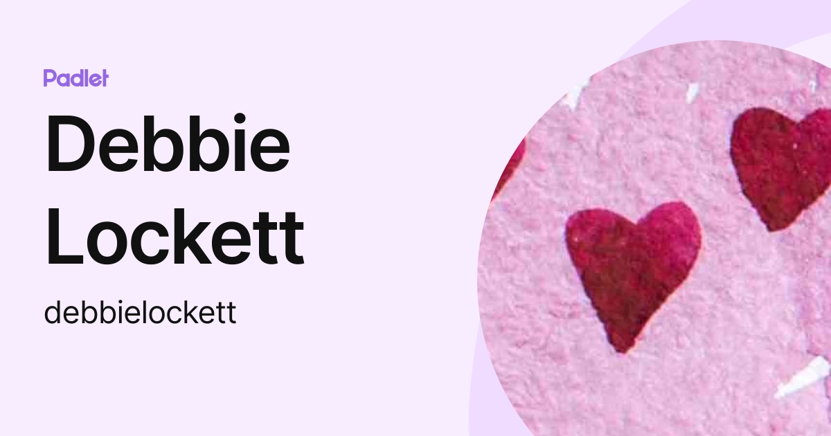 Debbie Lockett (debbielockett) profile | Padlet
