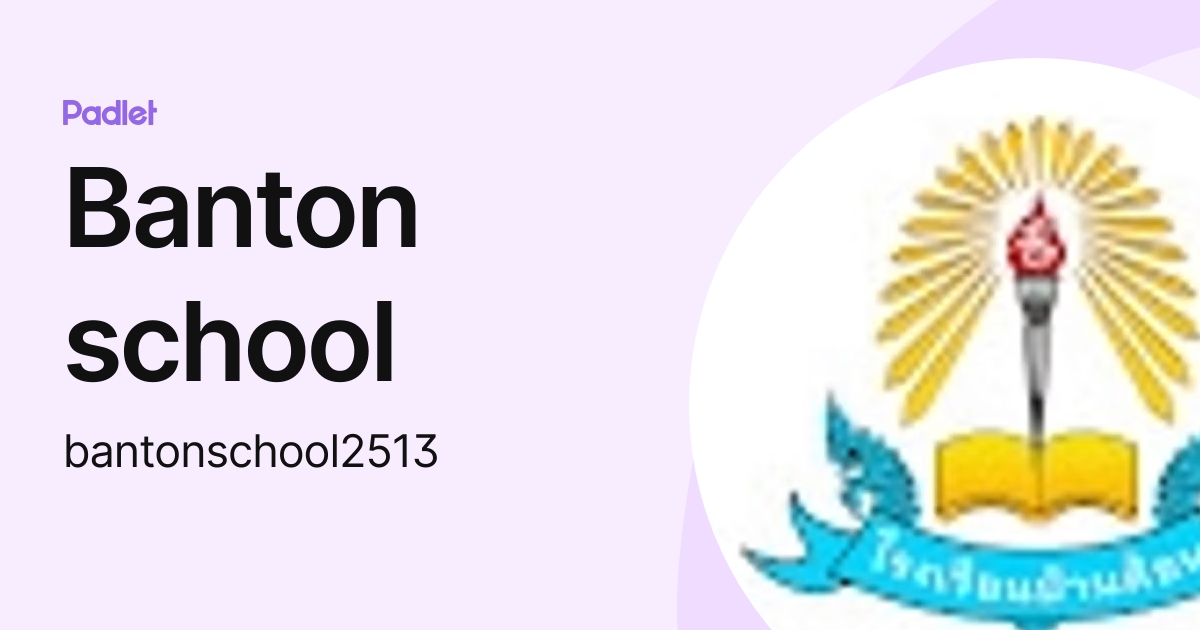 Banton school (bantonschool2513) profile | Padlet