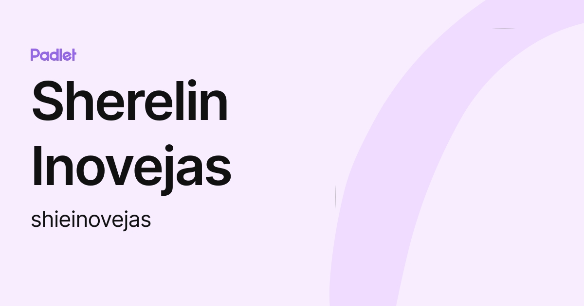 Sherelin Inovejas (shieinovejas) profile | Padlet