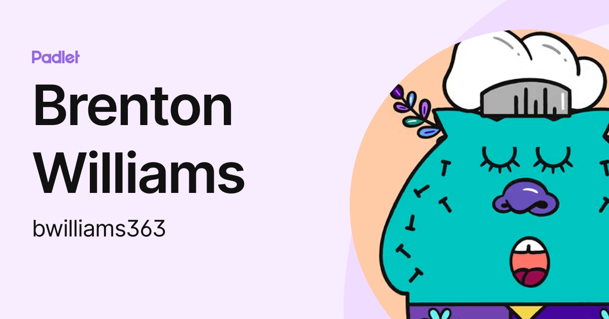 Brenton Williams (bwilliams363) profile | Padlet