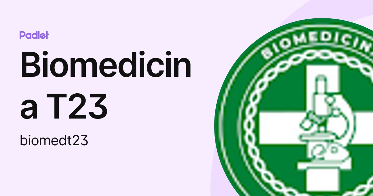 Biomedicina T23 (biomedt23) profile | Padlet