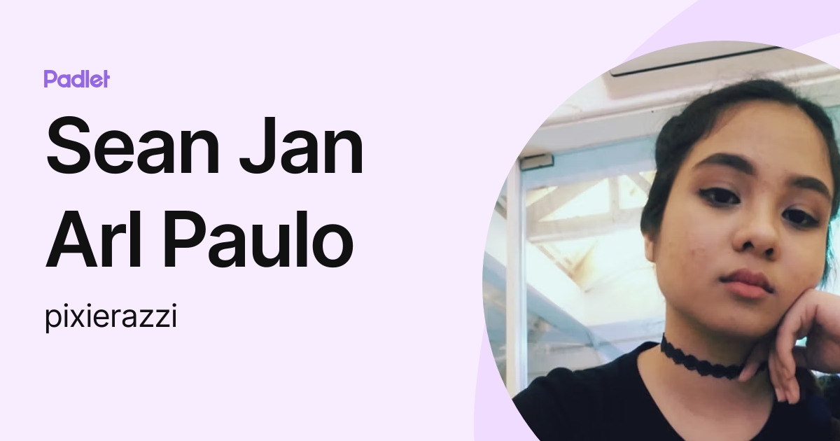 Sean Jan Arl Paulo (pixierazzi) profile | Padlet