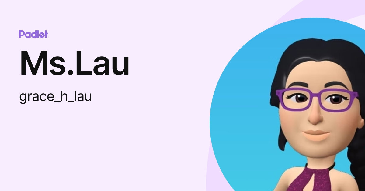 Ms.Lau (grace_h_lau) profile | Padlet