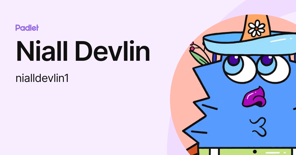 Niall Devlin (nialldevlin2) profile | Padlet