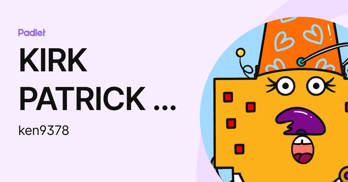 KIRK PATRICK E. NATURA (ken9378) profile | Padlet