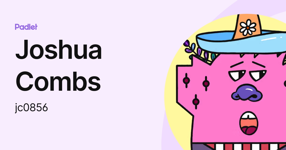 Joshua Combs (jc0856) profile | Padlet