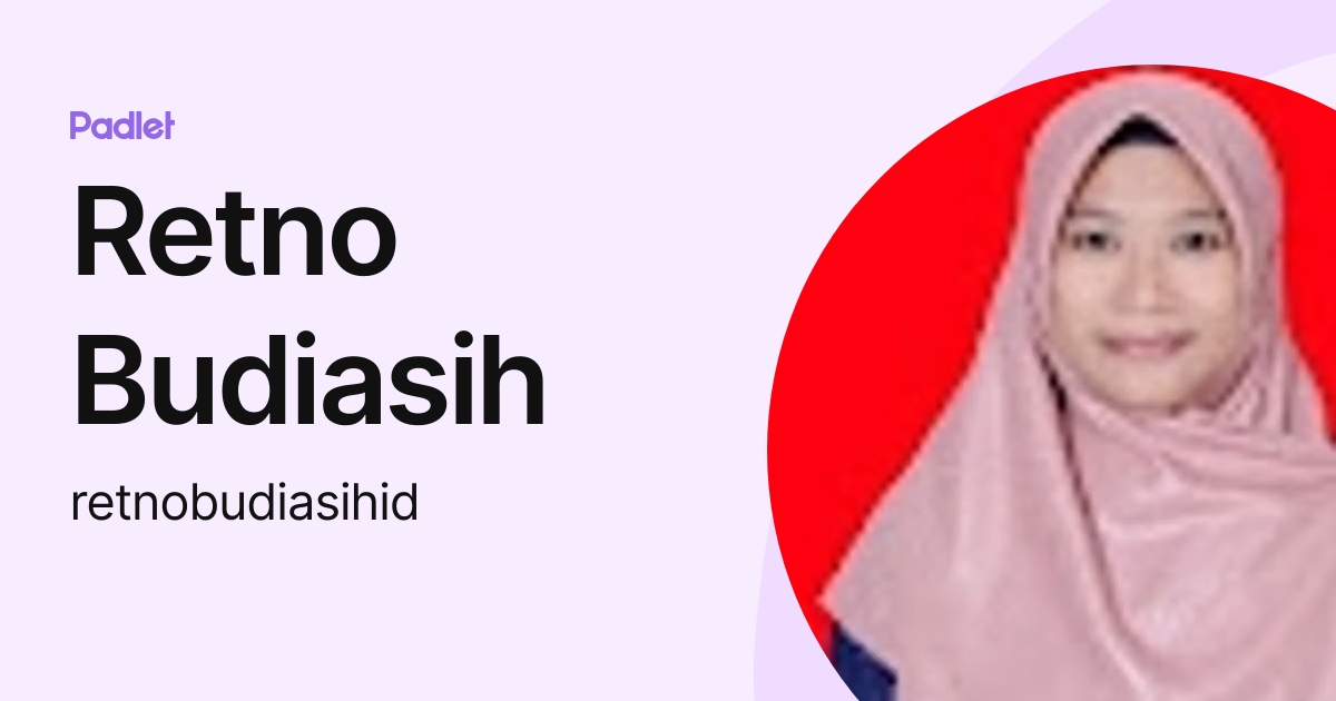 Retno Budiasih (retnobudiasihid) profile | Padlet