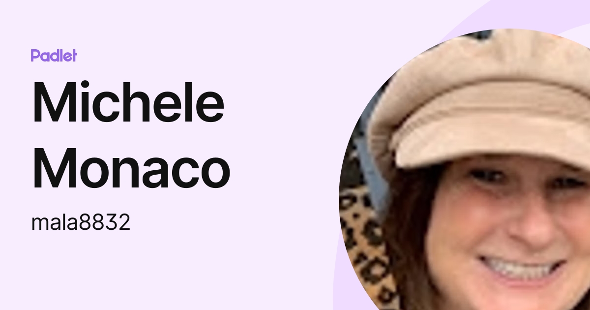 Michele Monaco (mala8832) profile | Padlet