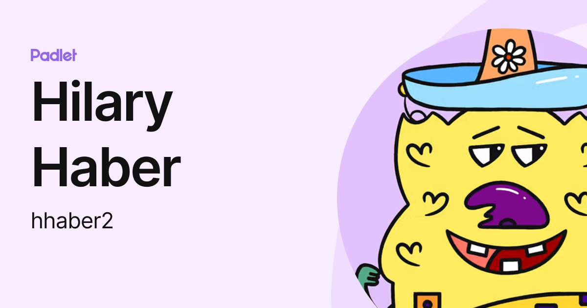 Hilary Haber (hhaber2) profile | Padlet