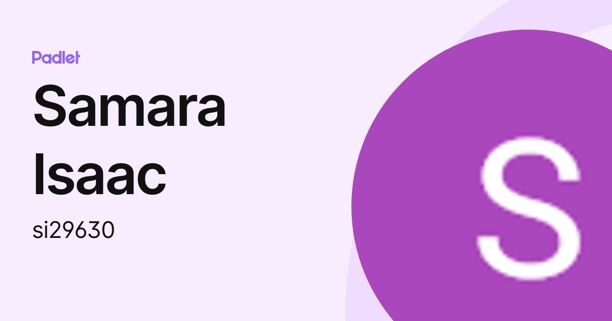 Samara Isaac (si29630) profile | Padlet