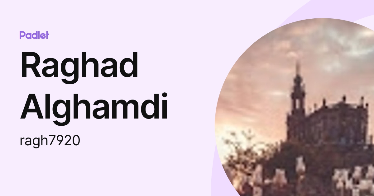Raghad Alghamdi (ragh7920) profile | Padlet