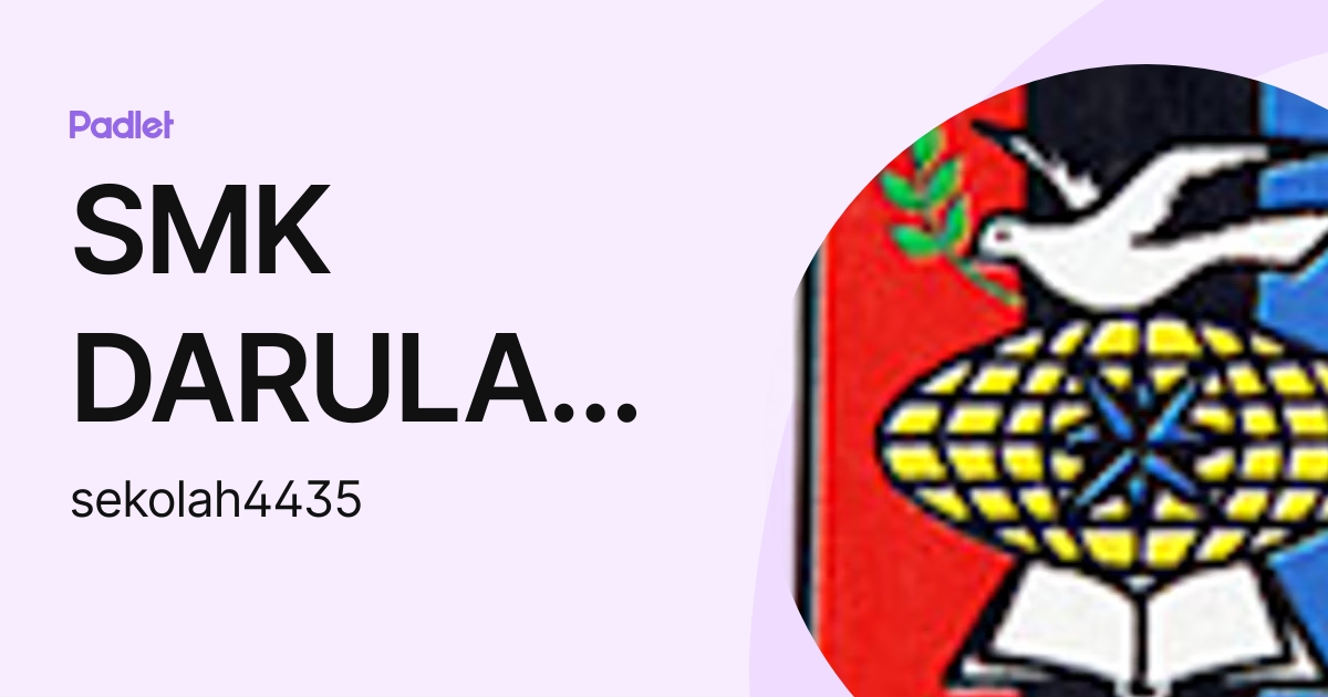 SMK DARULAMAN KPM-SK-Admin (sekolah4435) profile | Padlet