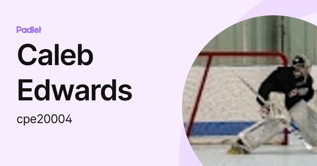 Caleb Edwards (cpe20004) profile | Padlet