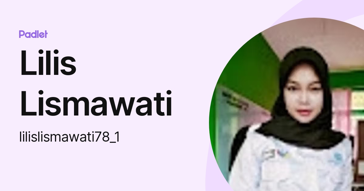 Lilis Lismawati (lilislismawati78_1) profile | Padlet
